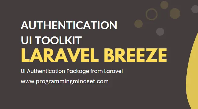 Laravel Breeze Install Step By Step Guide - Programmingmindset.com Laravel Breeze Install Step By Step Guide - Programmingmindset.com